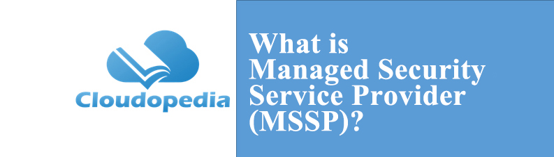 What is Managed Security Service Provider (MSSP)? - Definition by ... What is Managed Security Service Provider (MSSP)? - Definition by ...